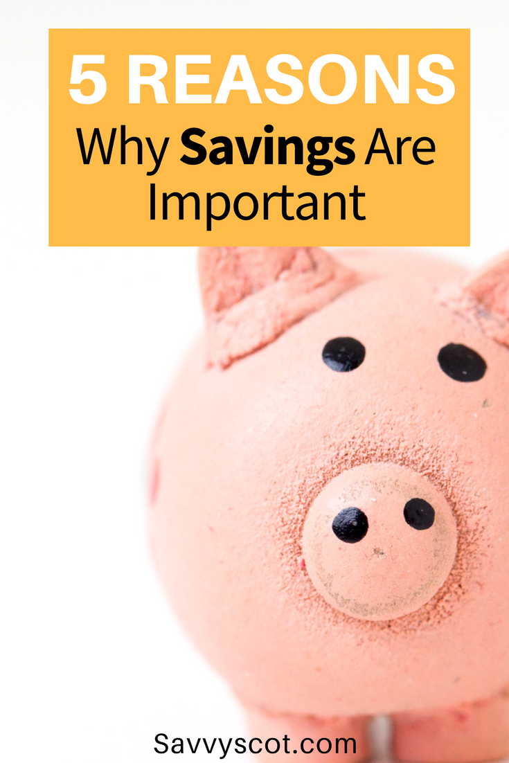5 Reasons Why Savings Are Important