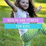 Health and fitness for kids - The Savvy Scot