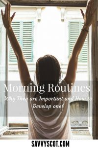 Morning Routines: Why They are Important and How to Develop One - The ...