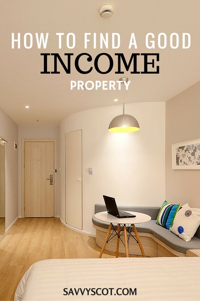 How to Find a Good Income Property - The Savvy Scot