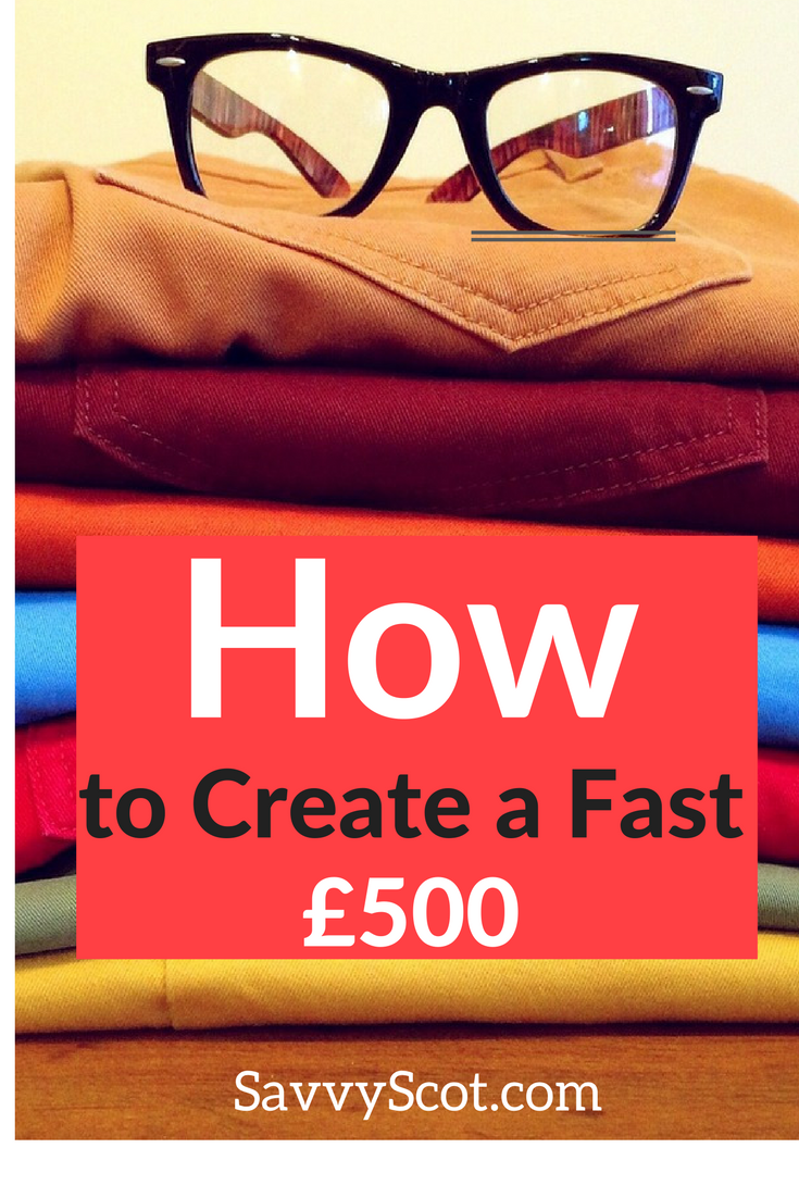 How to Create a Fast £500 - The Savvy Scot