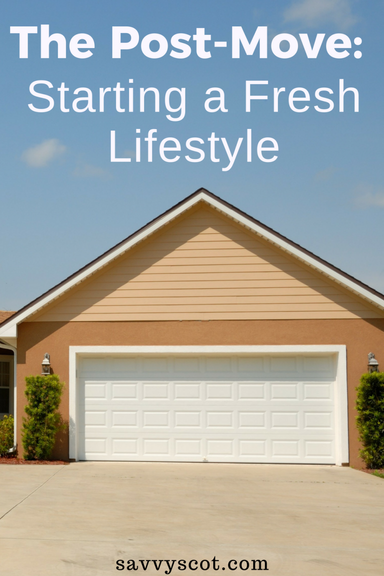 The Post-Move: Starting a Fresh Lifestyle - The Savvy Scot